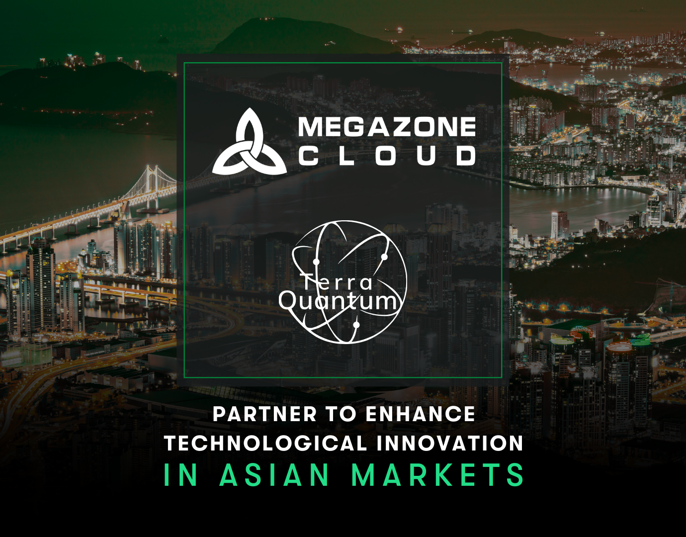 Terra Quantum Enters Strategic Partnership with MegazoneCloud to Drive ... Terra Quantum Enters Strategic Partnership with MegazoneCloud to Drive ...